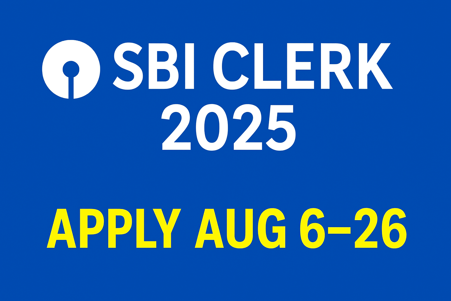 SBI Clerk Recruitment 2025 - SnehaJobs.com