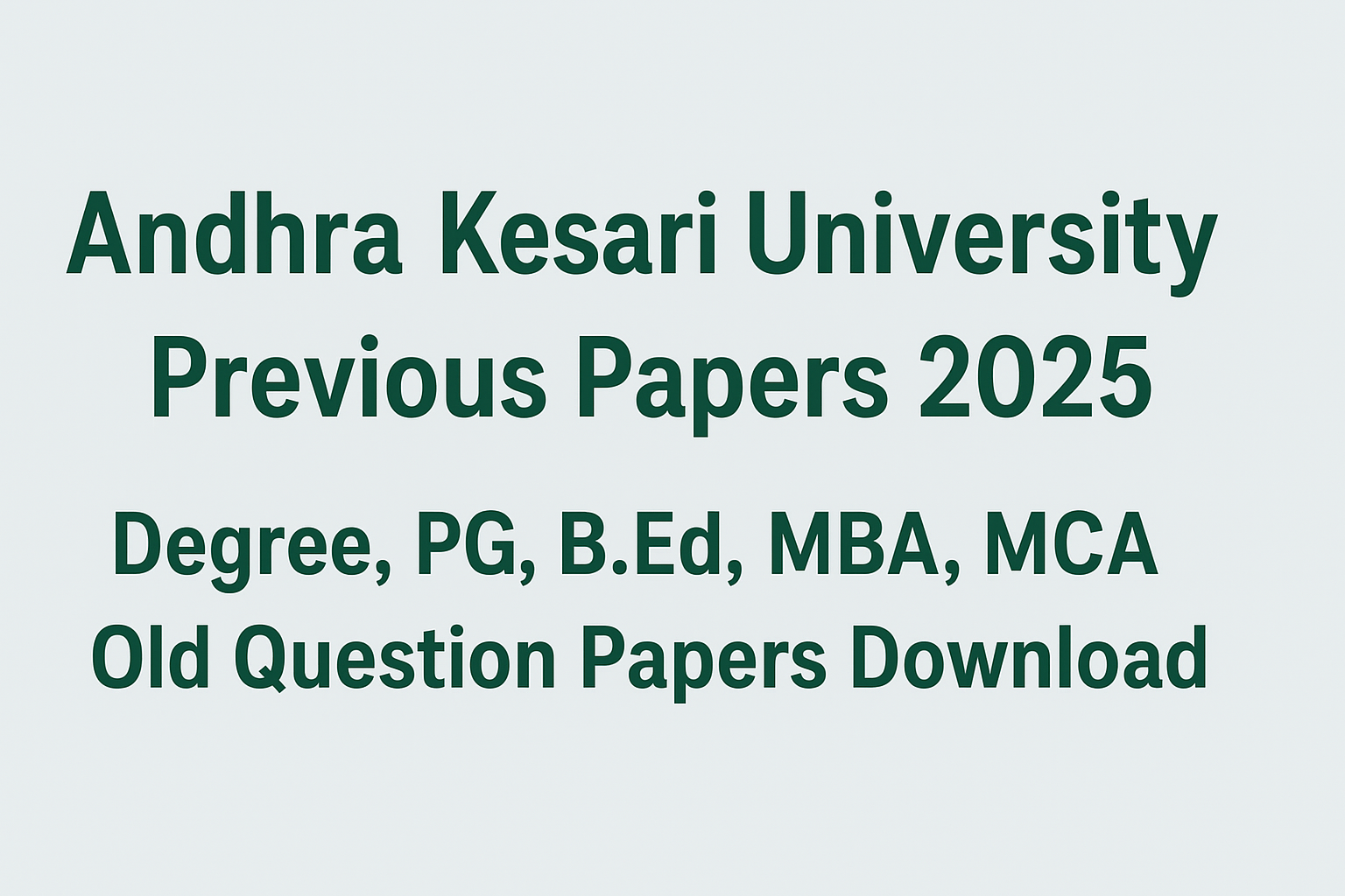 Andhra Kesari University Previous Papers 2025 - SnehaJobs.com